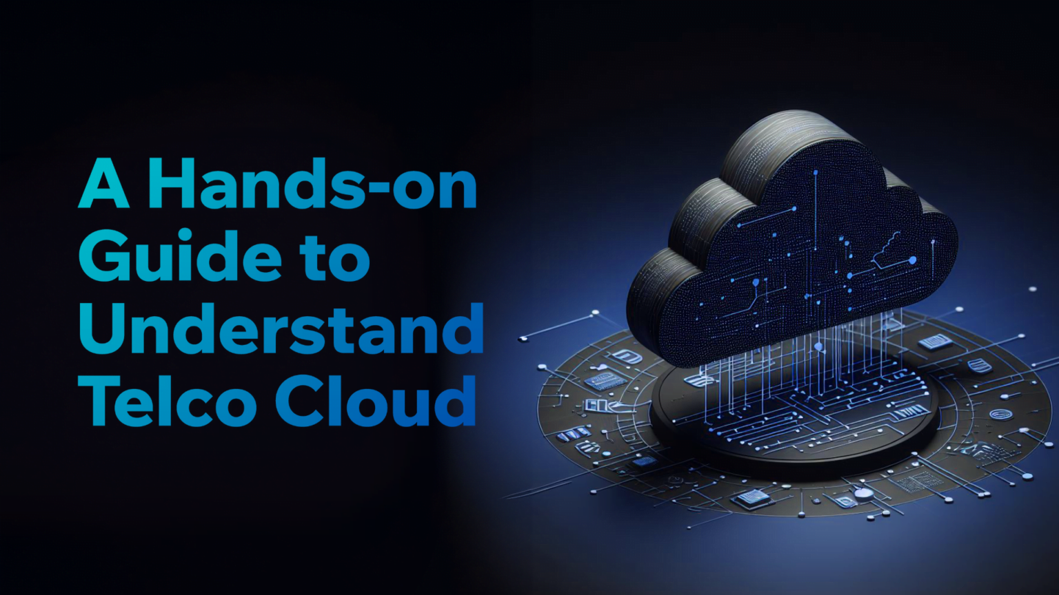 A Hands-on Guide to Understand Telco Cloud - DCConnect Global