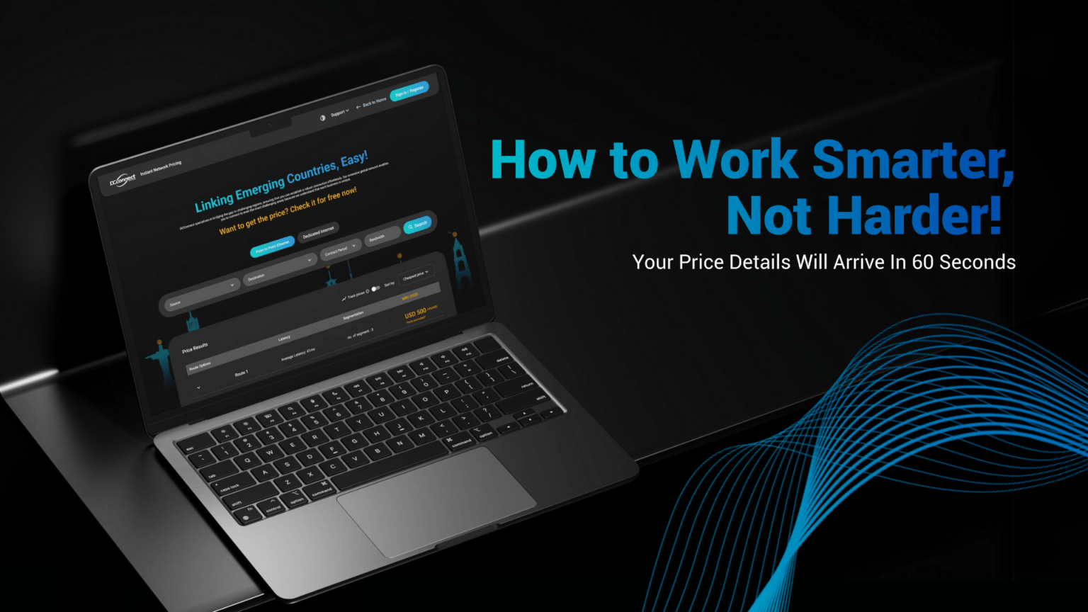 How to Work Smarter, Not Harder! Your Price Details Will Arrive In 60 Seconds - DCConnect Global