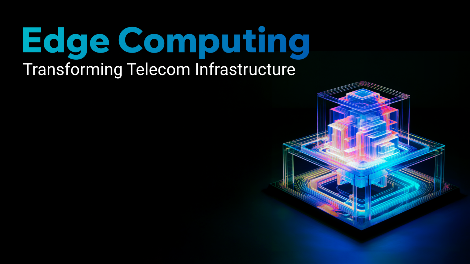 Edge Computing: Transforming Telecom Infrastructure - DCConnect Global