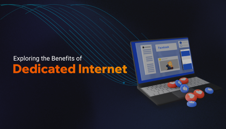Exploring the Benefits of Dedicated Internet - DCConnect Global