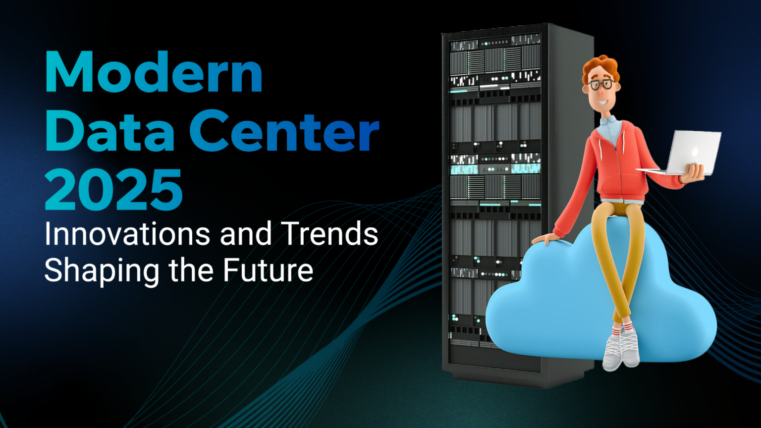 MODERN DATA CENTER IN 2025